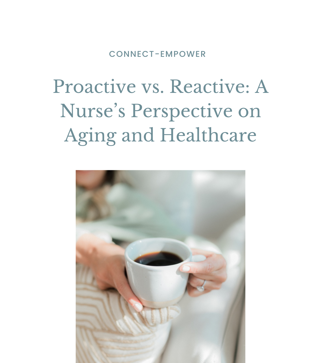 Proactive vs. Reactive: A Nurse's Perspective on Aging and Healthcare ...